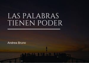 Las palabras tienen poder - ATRAE ABUNDANCIA Y PROSPERIDAD ...